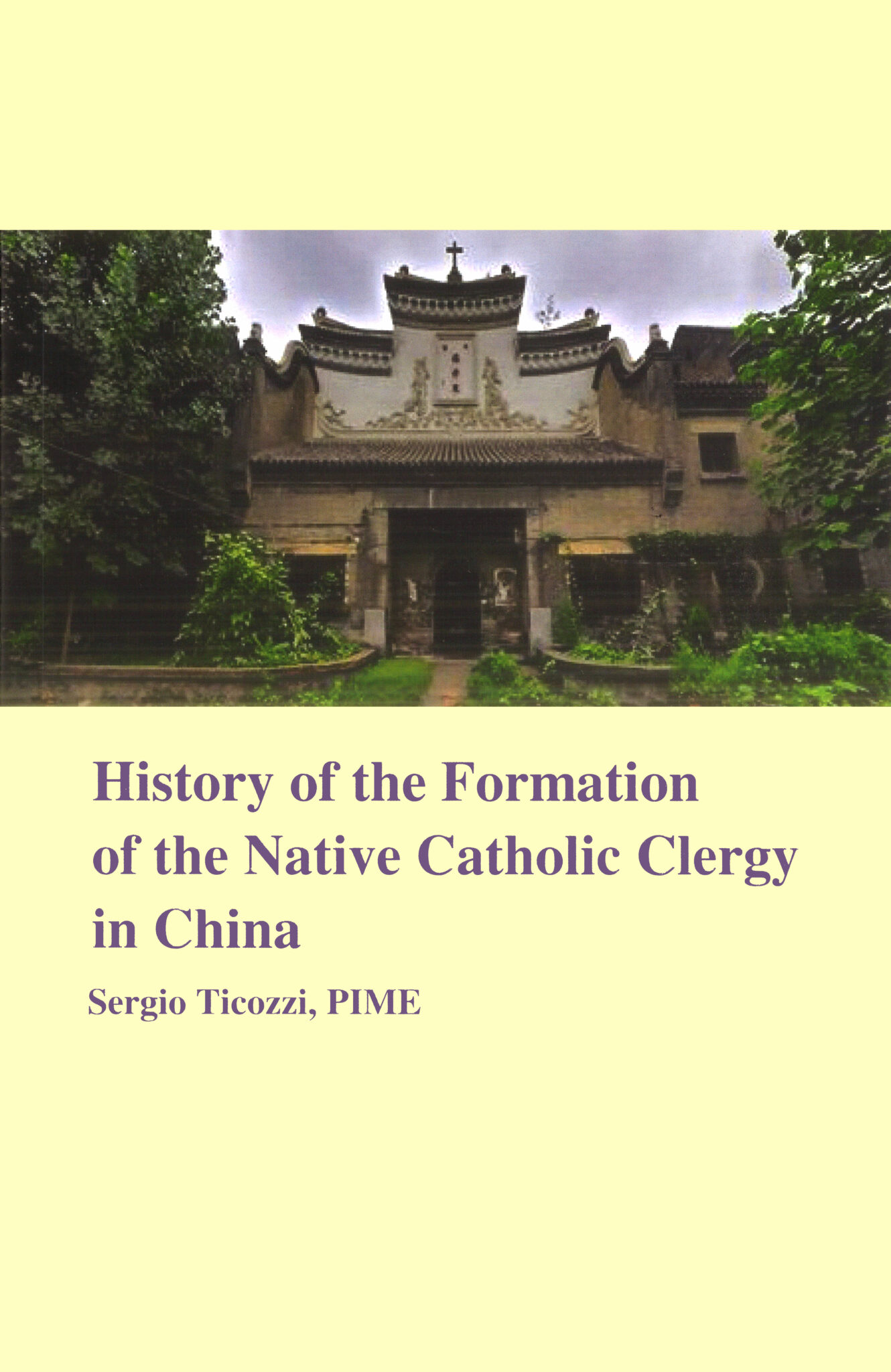 History of the Formation of the Native Catholic Clergy in China - 聖神研究 ...